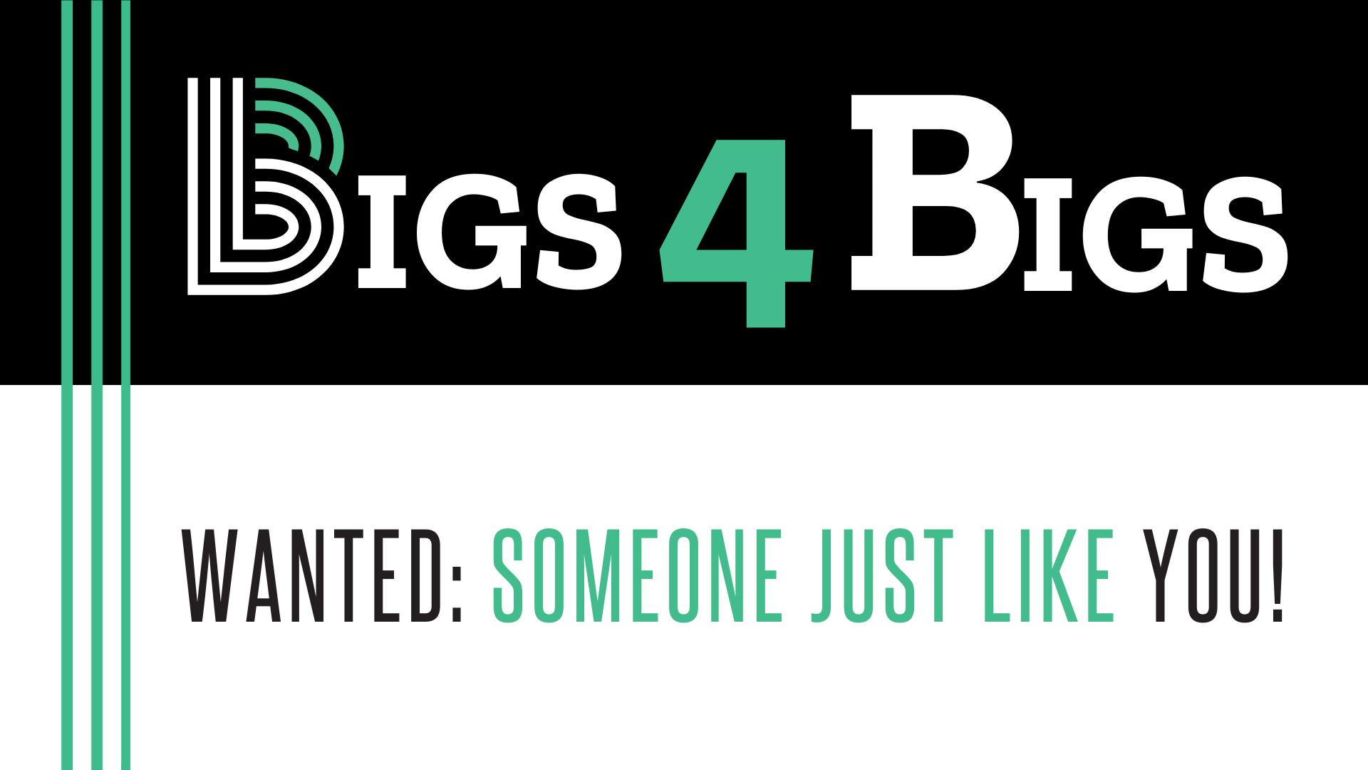 Bigs4Bigs - Recruitment Campaign